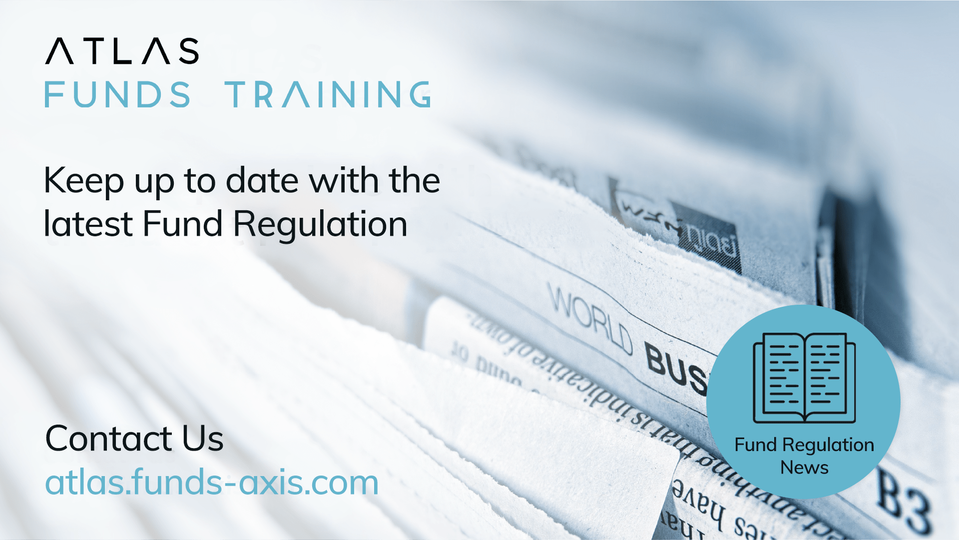 Fund Regulation News • ATLAS Funds Training
