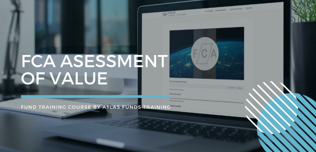 FCA Assessment of Value Fund Training Course • ATLAS Funds Training