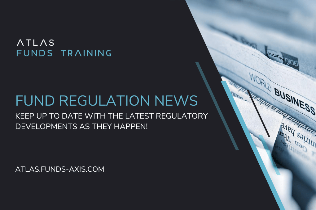 Fund Regulation News • ATLAS Funds Training